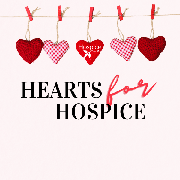 Give a "Heart for Hospice" in Feb. - Hospice Care Plus